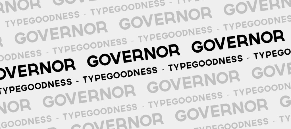Governor – typegoodness